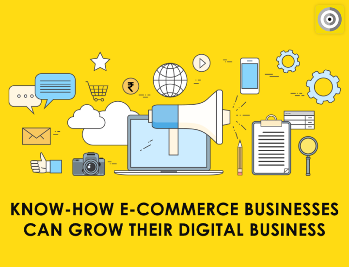 KNOW-HOW E-COMMERCE BUSINESSES CAN GROW THEIR DIGITAL BUSINESS - Best ...