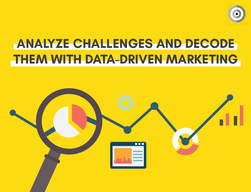 Analyze Challenges And Decode Them With Data-Driven Marketing | 𝗗𝗶𝗴𝗶𝗗𝗮𝗿𝘁𝘀