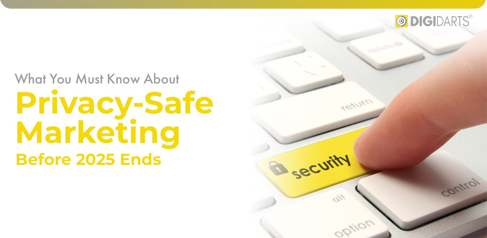 Essential Guide to Privacy-Safe Marketing 2025
